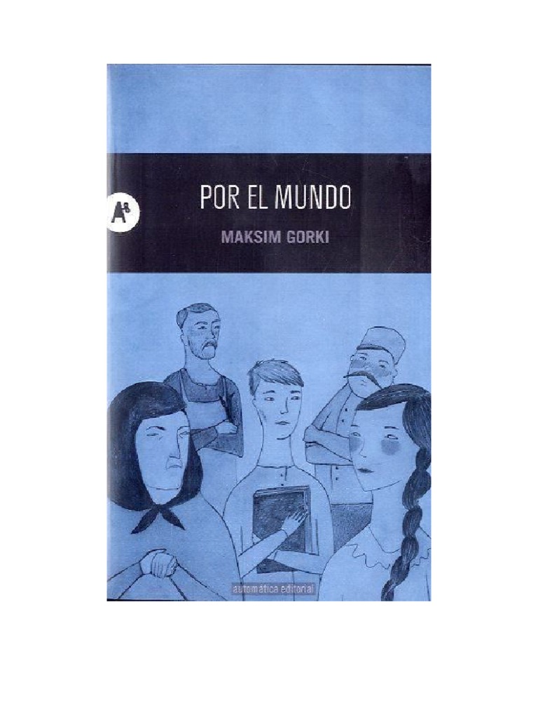 Maximo Gorki - Autobiografia - Vol. 2 - Por El Mundo | PDF | Naturaleza