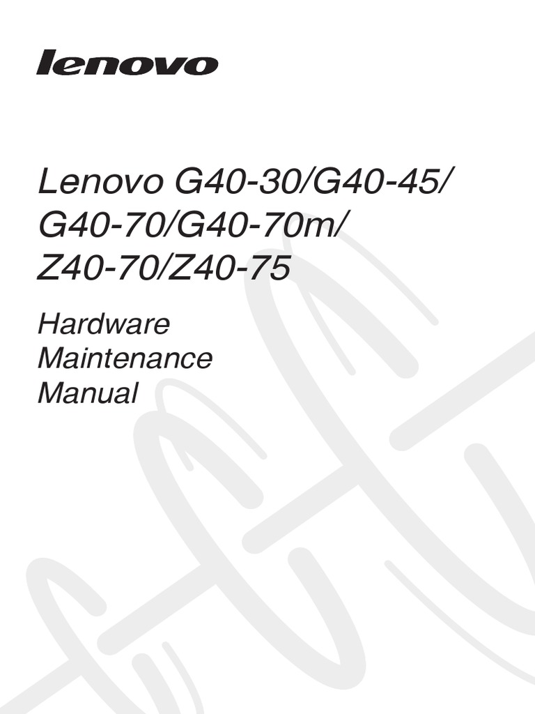 Lenovo G40-30/G40-45/ G40-70/G40-70m/ Z40-70/Z40-75: Hardware ...