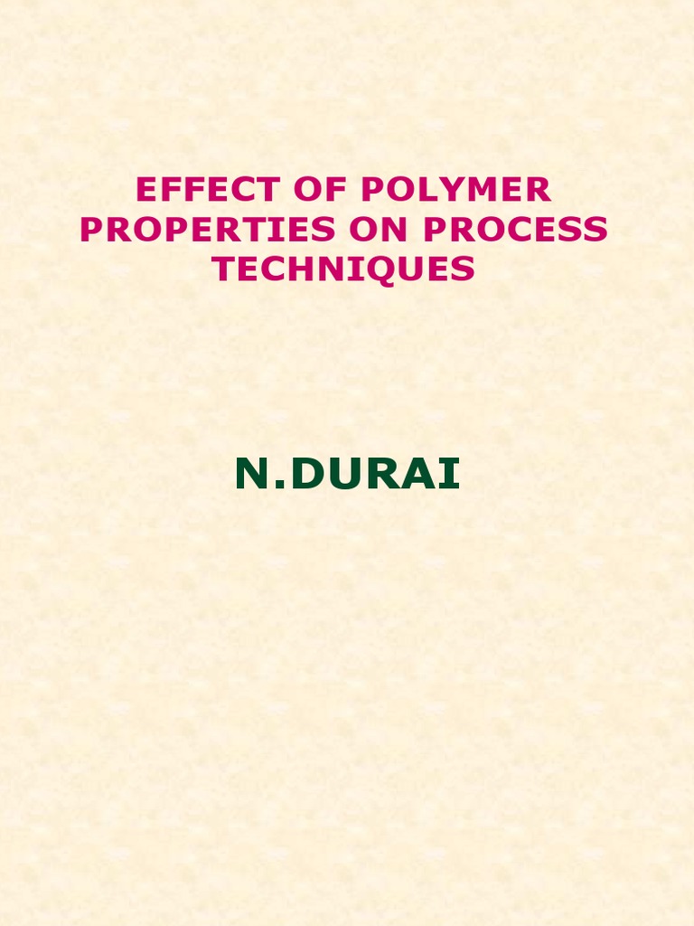 4.efect of Poly Props On Process | PDF | Melting | Polymers