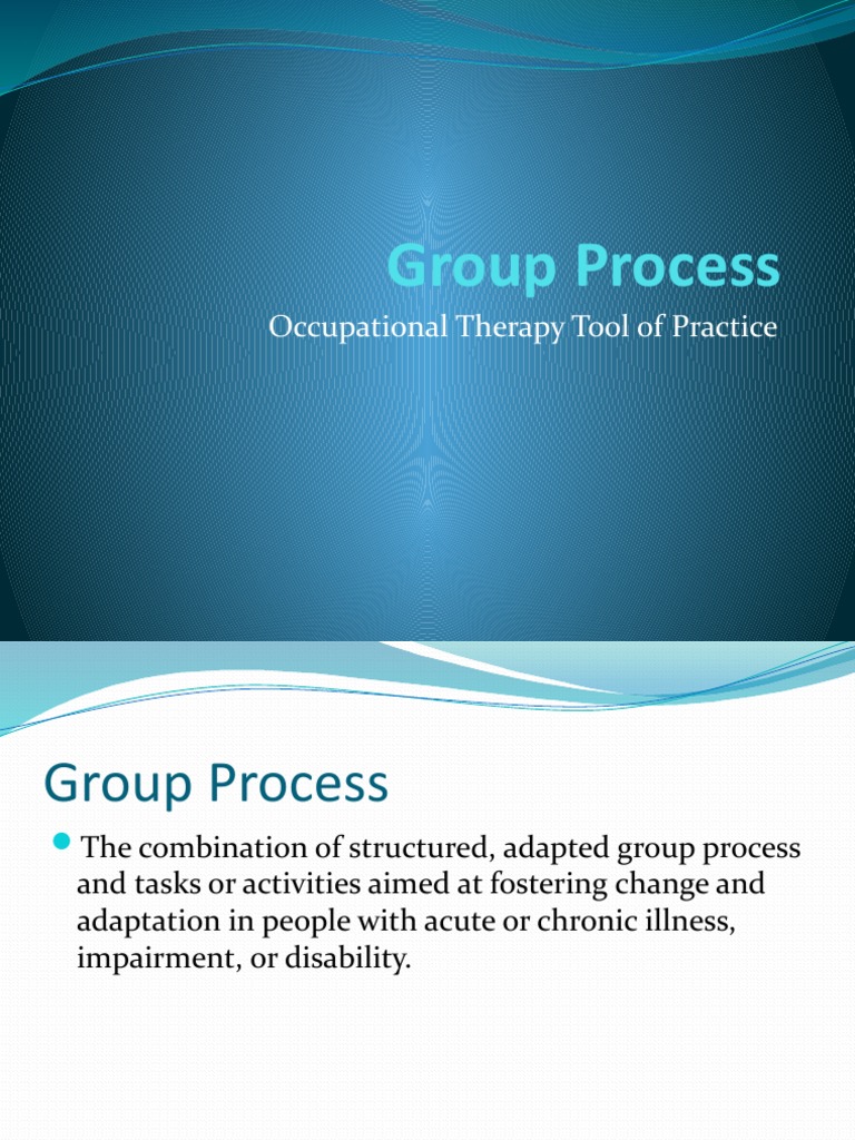 Group Process: Occupational Therapy Tool of Practice | Download Free ...