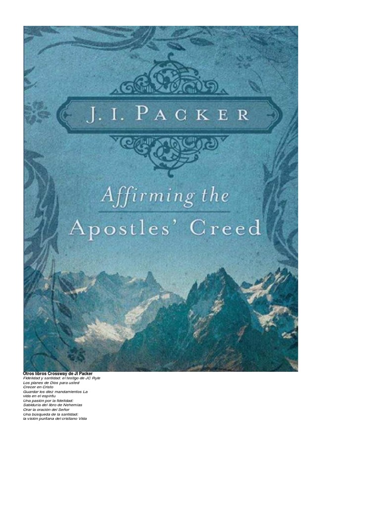 Afirmando El Credo de Los Apóstolos. J I Packer | PDF | Cristo (título ...