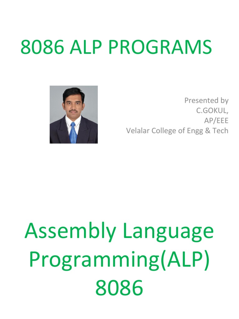 8086 Alp Programs: Presented by C.Gokul, Ap/Eee Velalar College of Engg & Tech | PDF | Macro ...