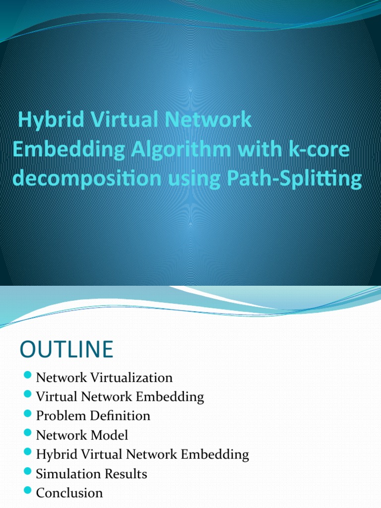 Hybrid Virtual Network Embedding Algorithm Using Path Splitting Download Free Pdf Vertex