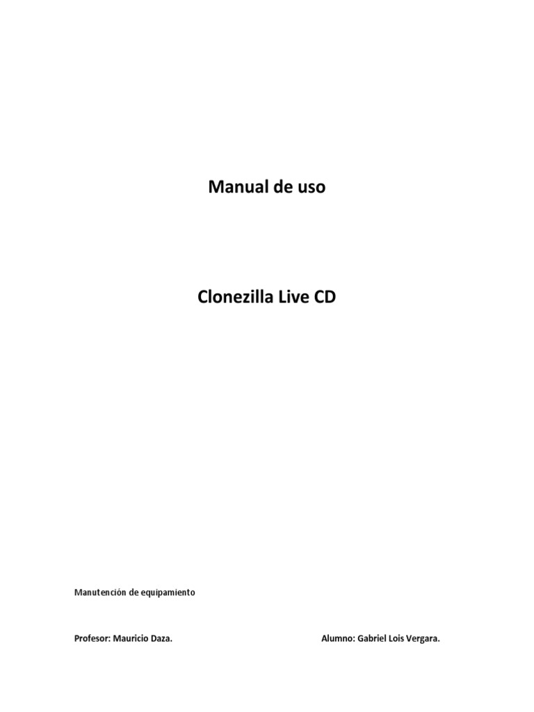 Guía paso a paso para la clonación y restauración de discos duros utilizando Clonezilla Live CD ...