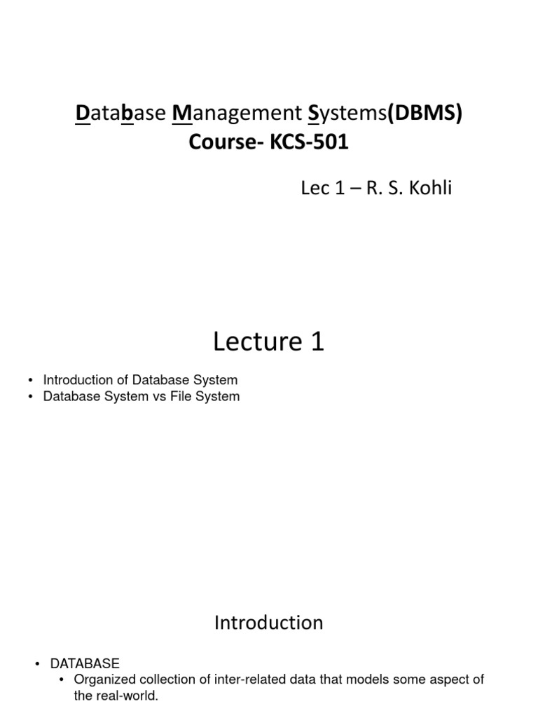 Database Management Systems (DBMS) Course-KCS-501: Lec 1 - R. S. Kohli ...