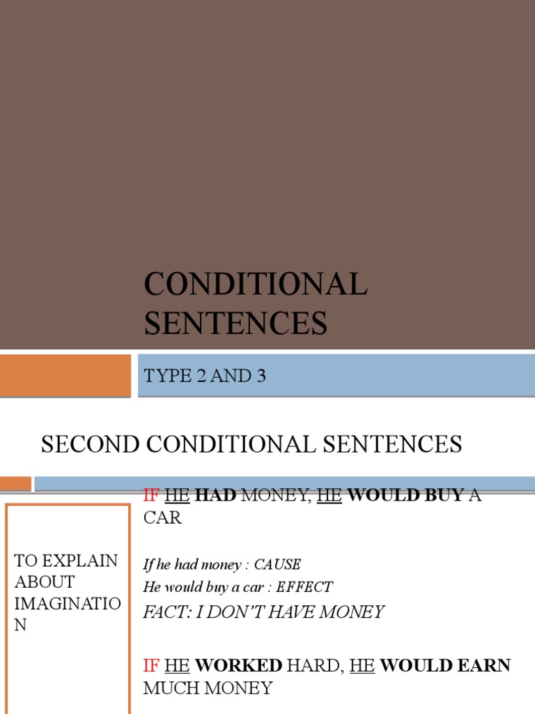 Conditional Sentences Type 2 and 3 | PDF