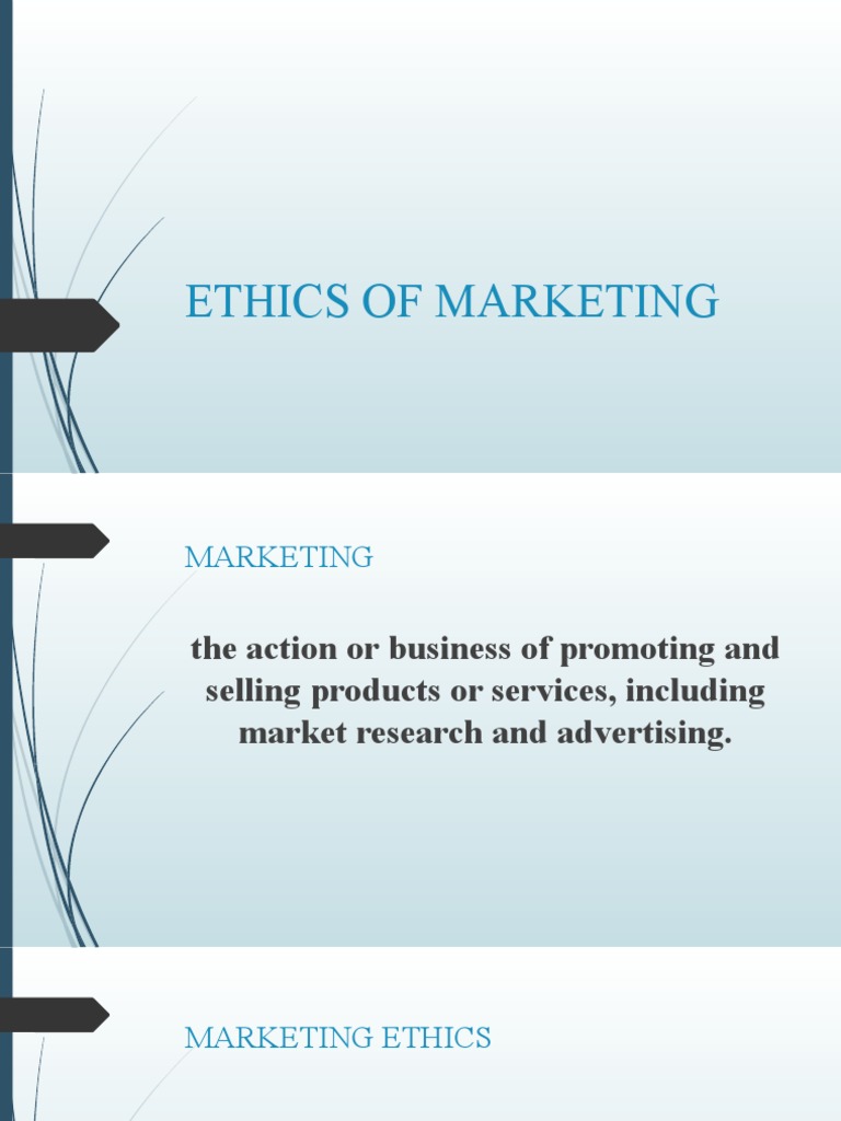 6a Ethics-of-Marketing-Part-1 | PDF | Sales | Consumerism