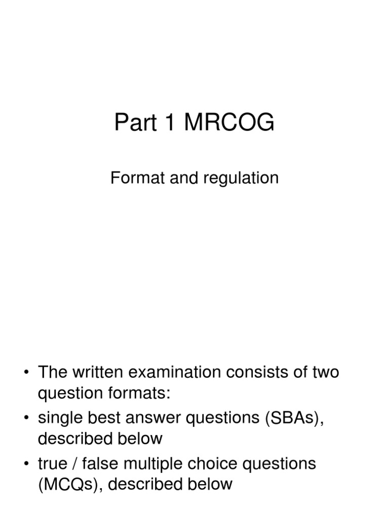 Part 1 MRCOG: Format and Regulation | PDF | Multiple Choice | Medical ...