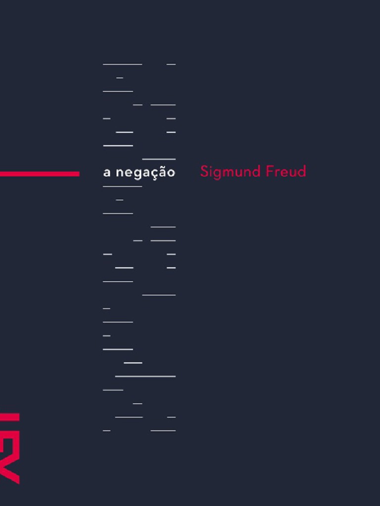A Negação - Sigmund Freud - 1 | PDF | Sigmund Freud | Jacques Lacan