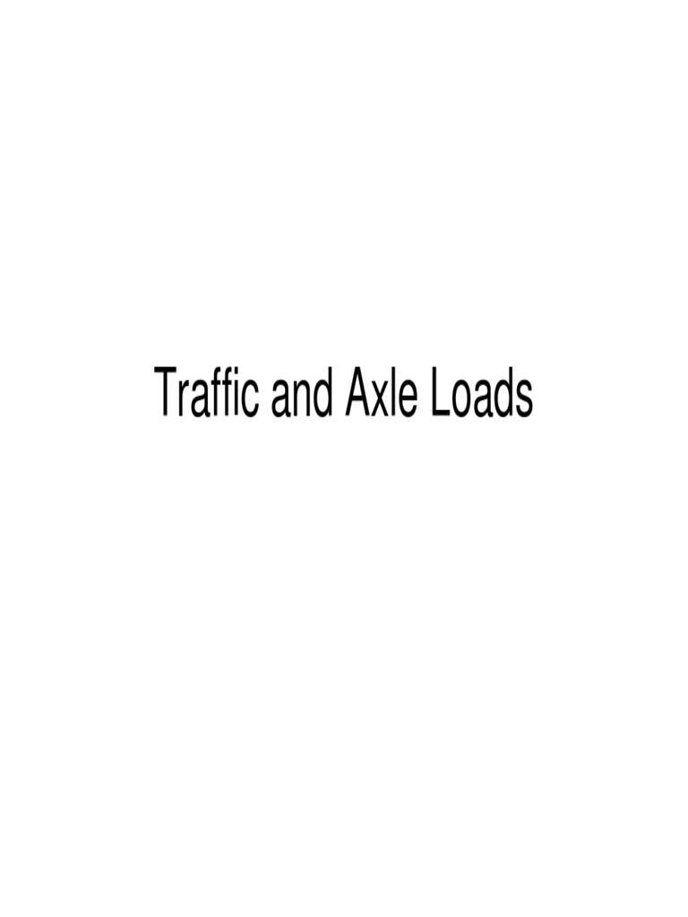 03 - Traffic and Equivalent Axle Loads (Updated) | PDF | Truck ...