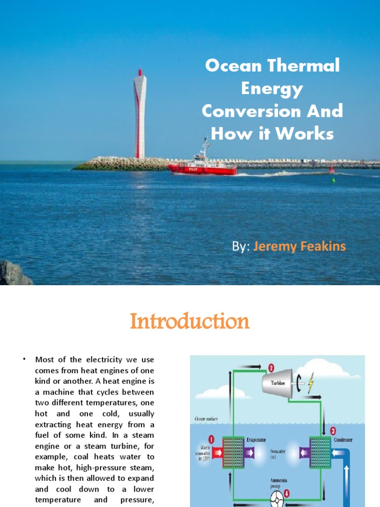 Ocean Thermal Energy Conversion and How It Works: Jeremy Feakins | PDF ...