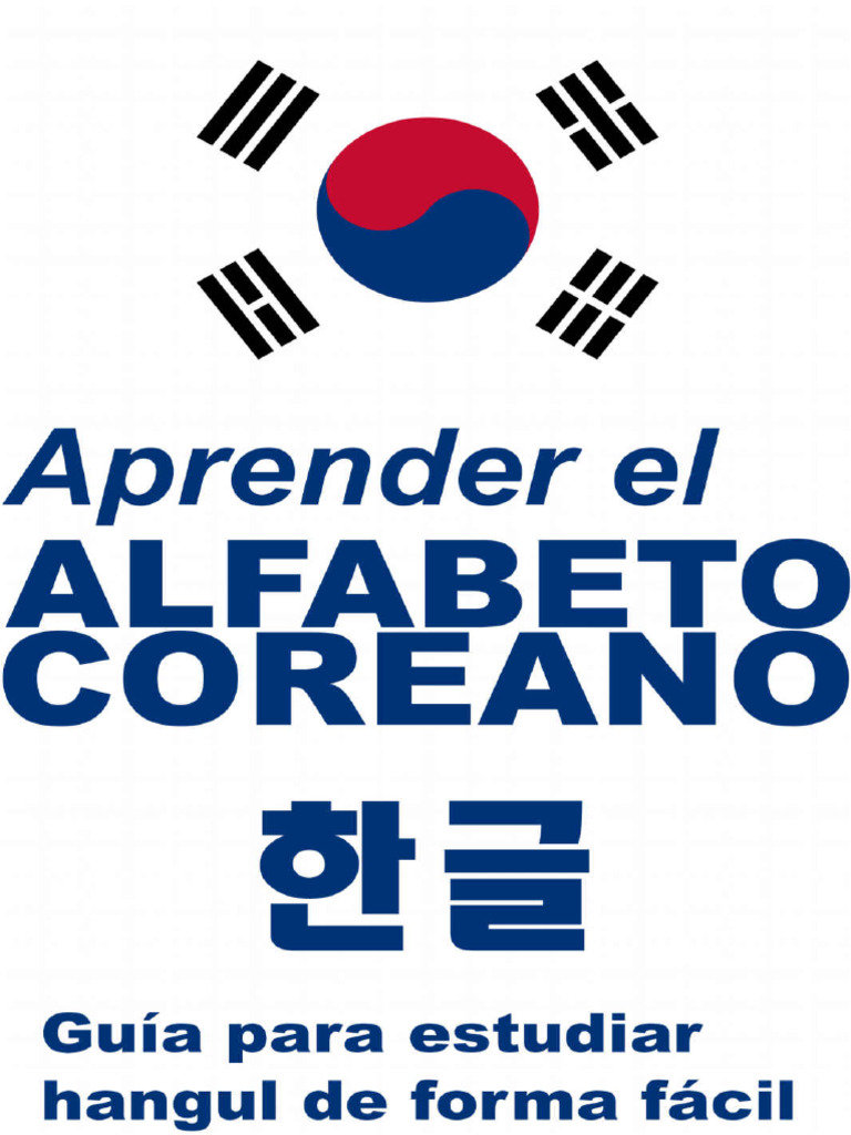 Aprender El Alfabeto Coreano Hangeul - Guia para Estforma Facil ...