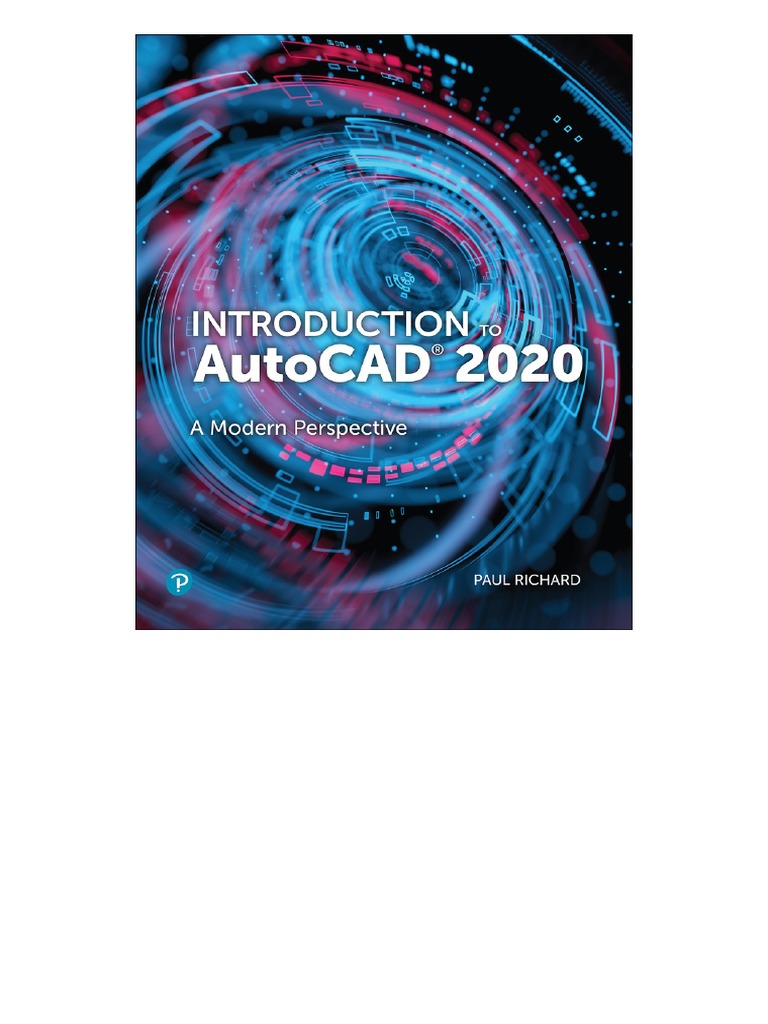 Paul F. Richard - Introduction To AutoCAD 2020 - A Modern Perspective ...