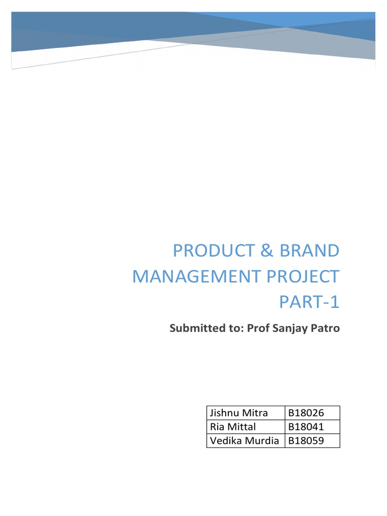 Product & Brand Management Project PART-1: Submitted To: Prof Sanjay ...