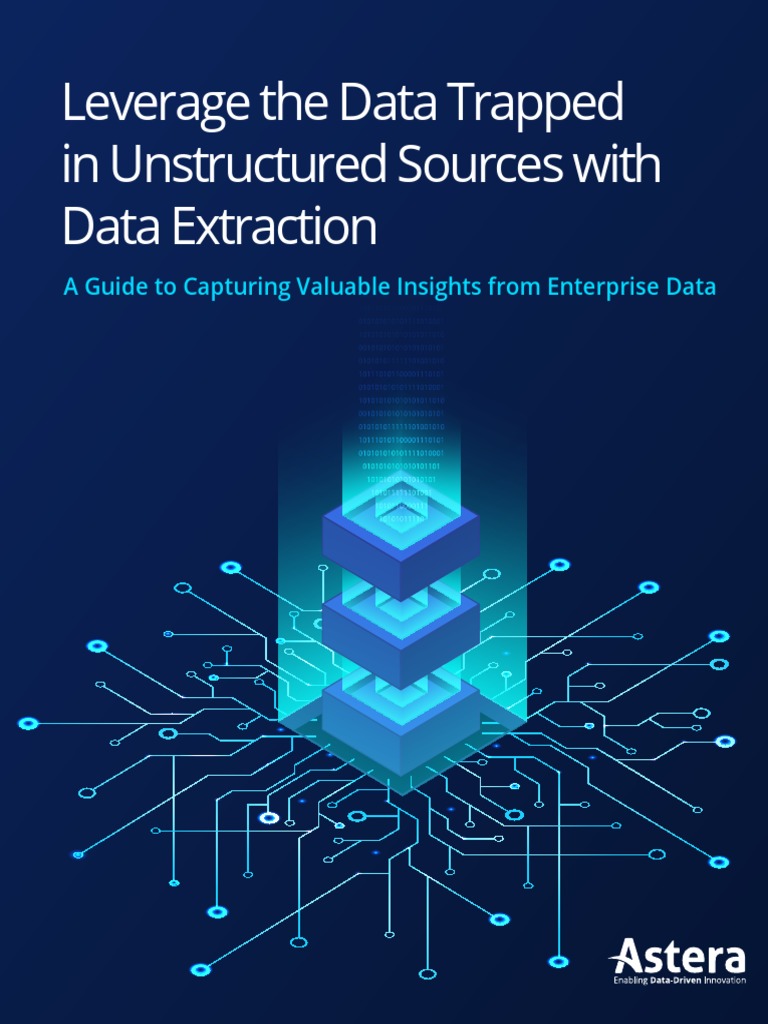 Leverage The Data Trapped in Unstructured Sources With Data Extraction ...