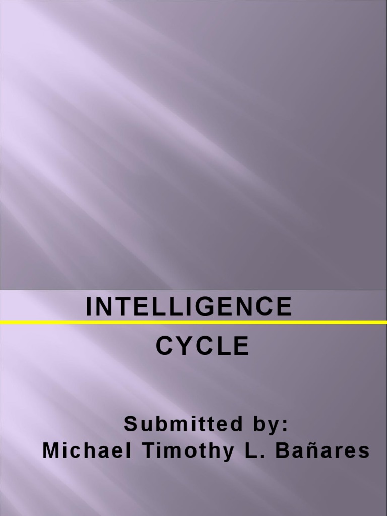 Intelligence Cycle | PDF | Classified Information | Accuracy And Precision