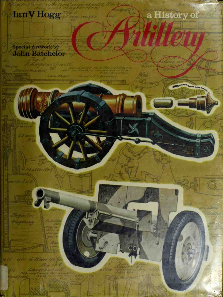 A History of Artillery | PDF | Cannon | Artillery