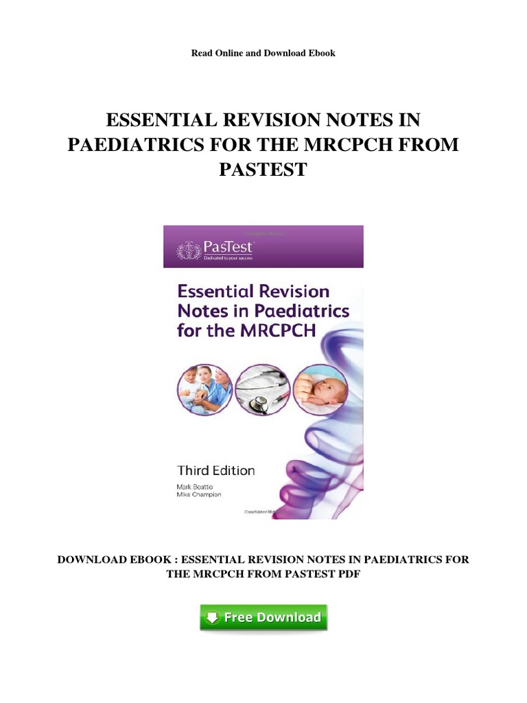 Essential Revision Notes in Paediatrics For The MRCPCH From Pastest ...