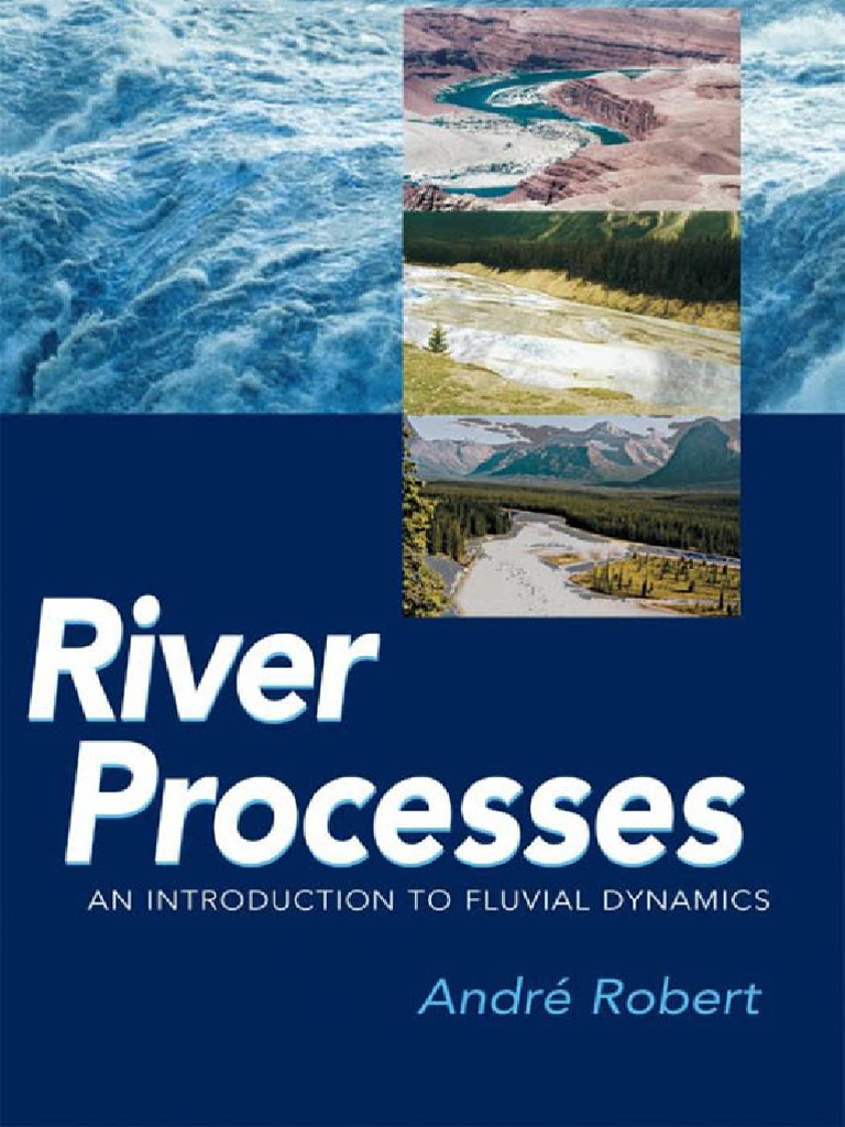 River Processes An Introduction To Fluvial Dynamics | PDF | River | Force