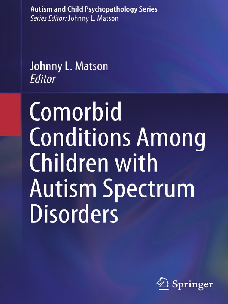 (Autism and Child Psychopathology Series) Johnny L. Matson - Comorbid ...