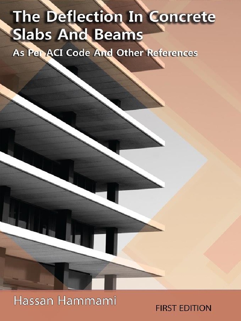 The Deflection in Concrete Slabs and Beams As Per ACI Code E1 - Hassan ...