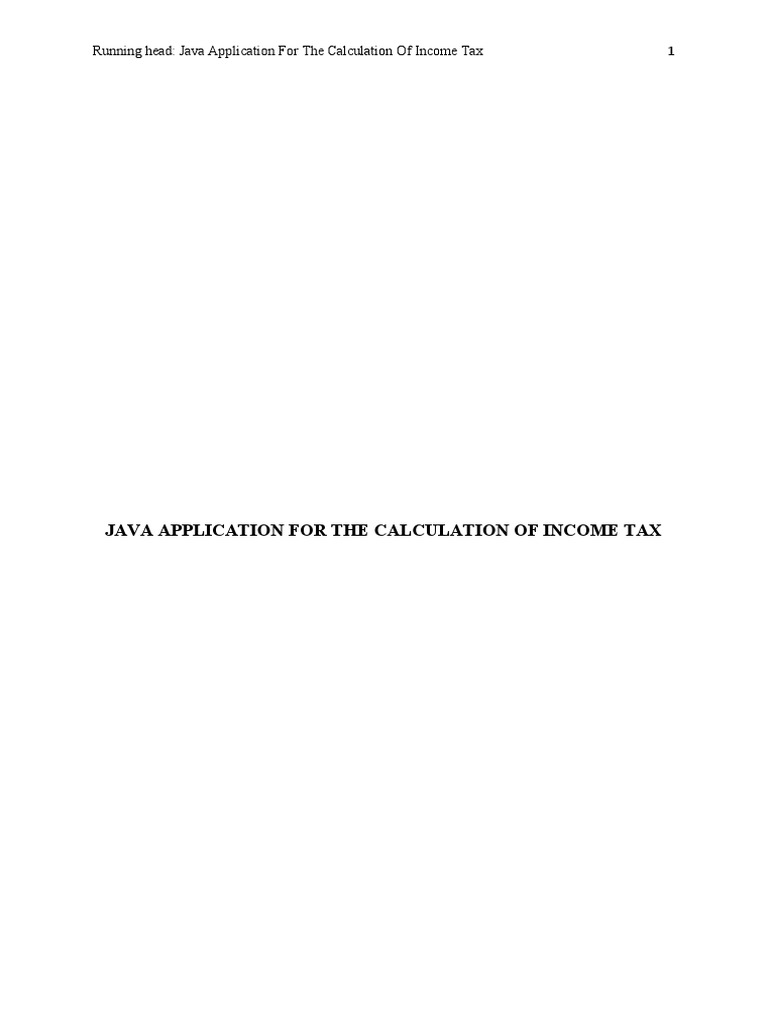 Running Head Java Application For The Calculation Of Income Tax 1 Pdf Income Tax Taxes 