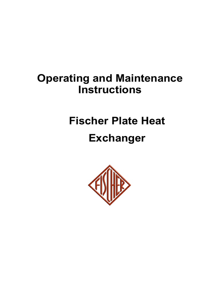 Operating and Maintenance Instructions Fischer Plate Heat Exchanger ...