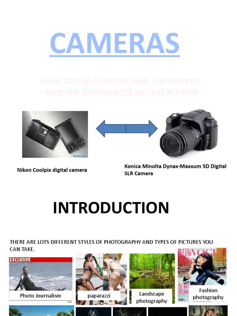 Cameras: How To Use A Digital and SLR Camera and The Differences ...