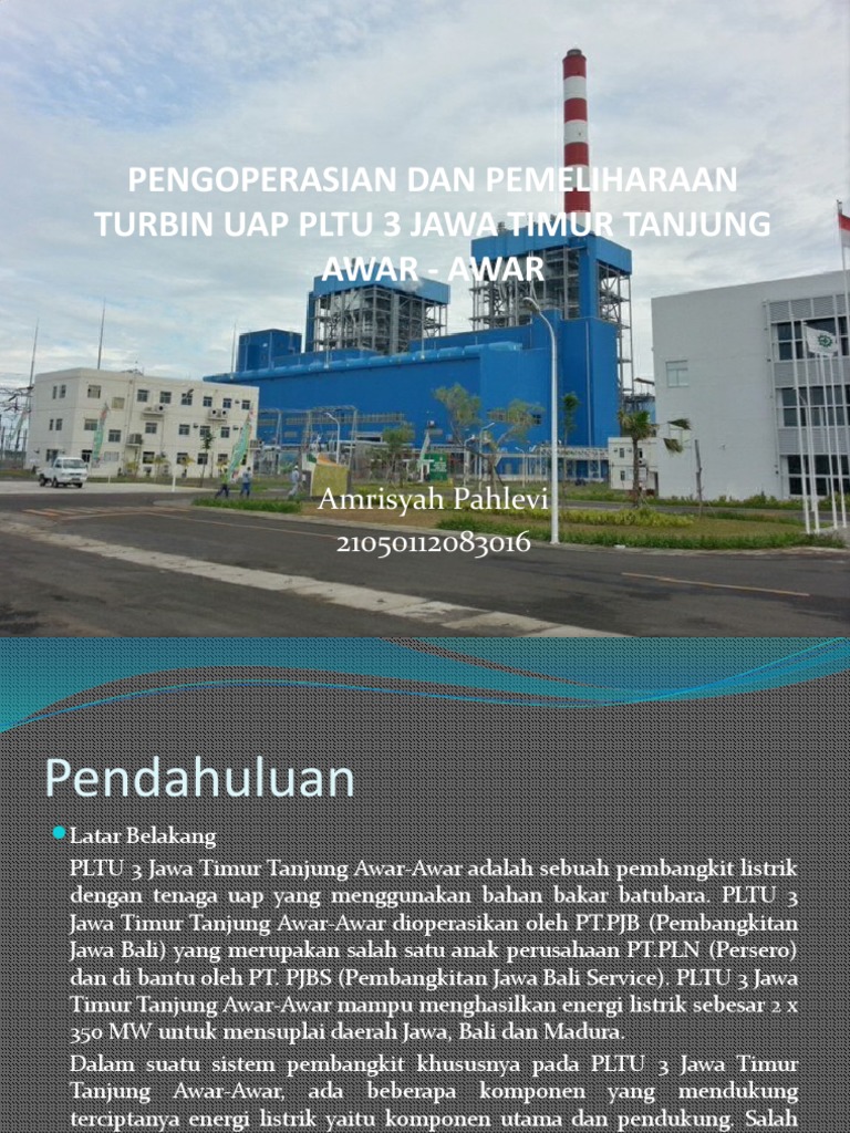 Pengoperasian Dan Pemeliharaan Turbin Uap Pltu 3 Jawa Timur Tanjung ...