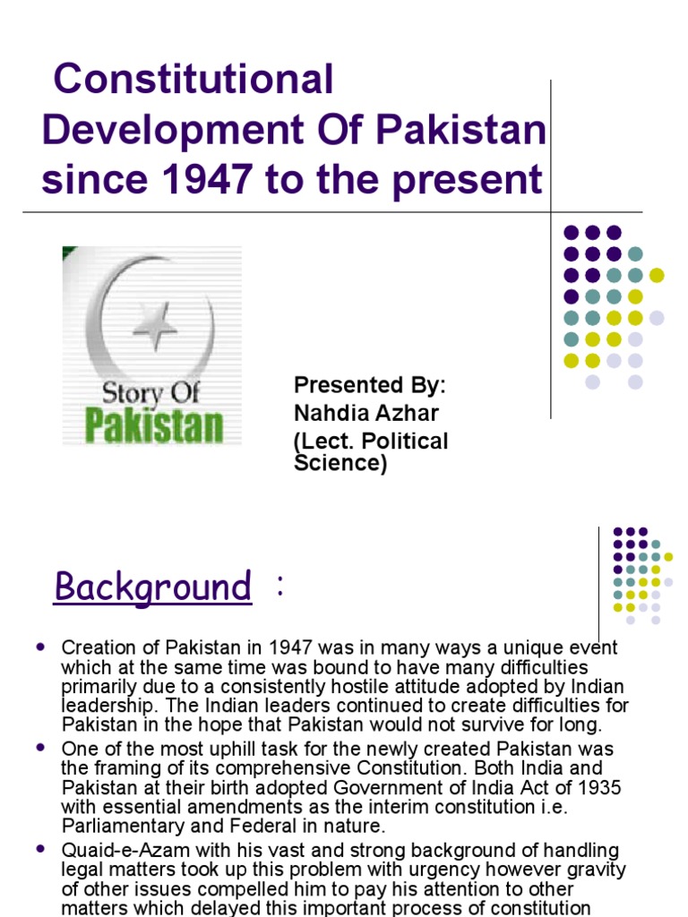 Constitutional Development of Pakistan Since 1947 To The | PDF ...