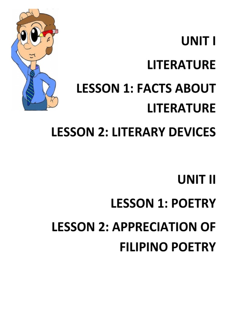 Unit I Literature Lesson 1: Facts About Literature Lesson 2: Literary ...