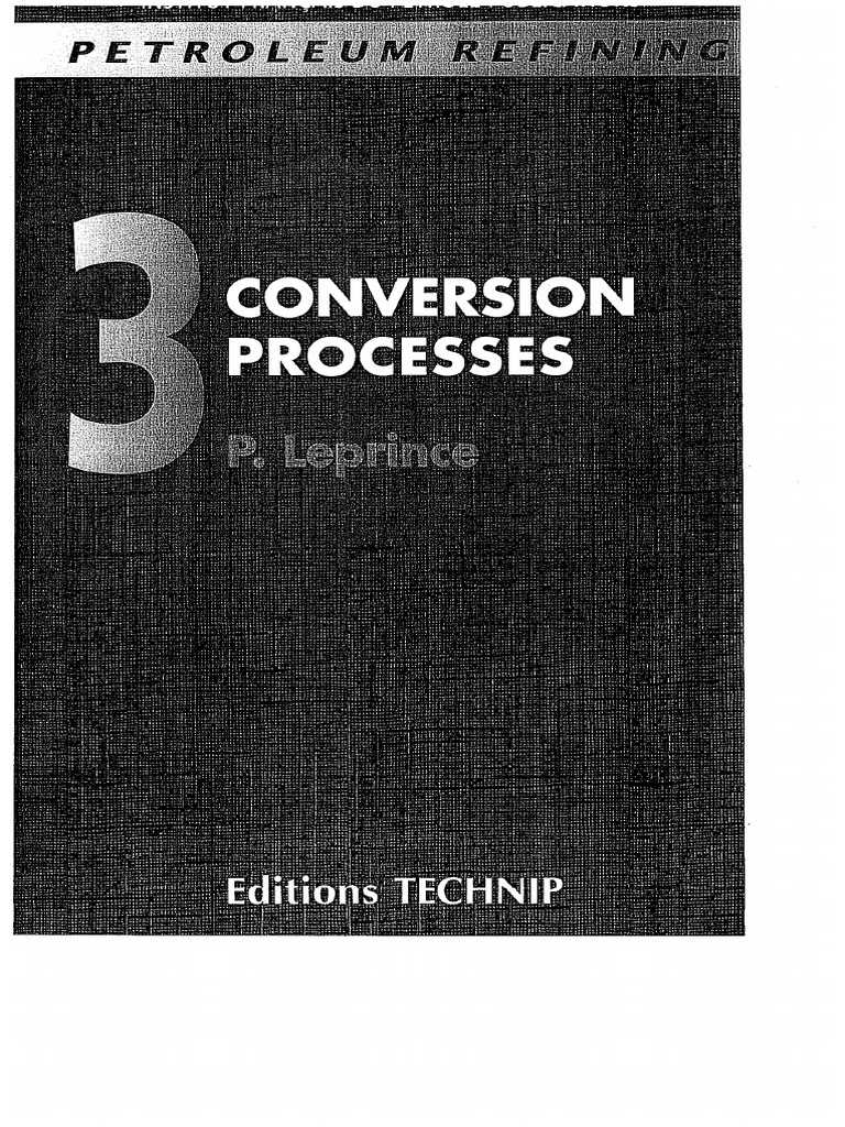 Technip - Petroleum Refining III Conversion Processes PDF | PDF