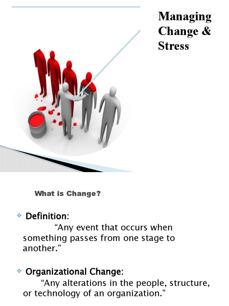 Managing Change & Stress | PDF | Occupational Stress | Stress (Biology)