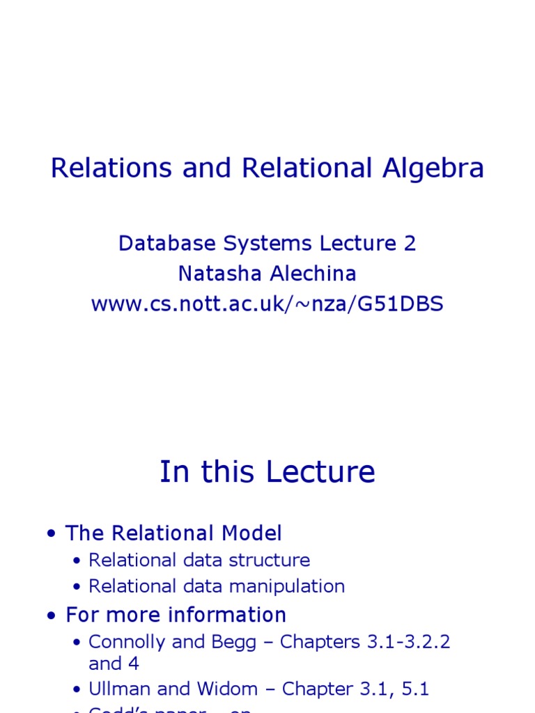 Relations and Relational Algebra: Database Systems Lecture 2 Natasha Alechina WWW - Cs.nott - Ac ...
