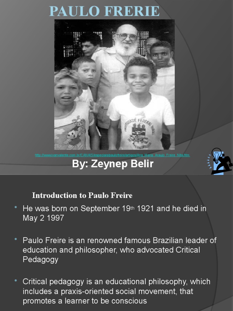 Paulo Freire - PPT by Zeynep Belir - Key Foundational Figure - ctl1000h ...
