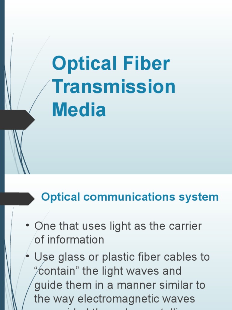 Optical Fiber Transmission Overview | PDF | Optical Fiber ...