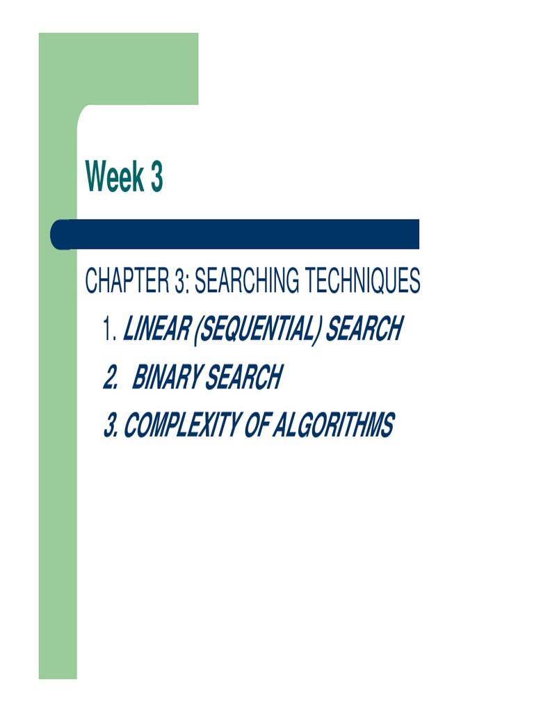 Week 3: Linear (Sequential) Search 2. Binary Search 3. Complexity of Algorithms | PDF | Time ...