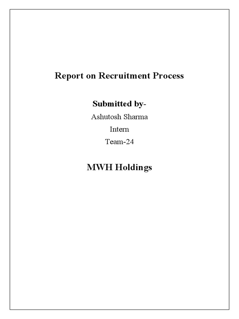 Report On Recruitment Process: Submitted by | PDF | Recruitment | Interview