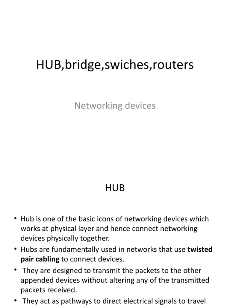 HUB, Bridge, Swiches, Routers: Networking Devices | PDF | Network ...