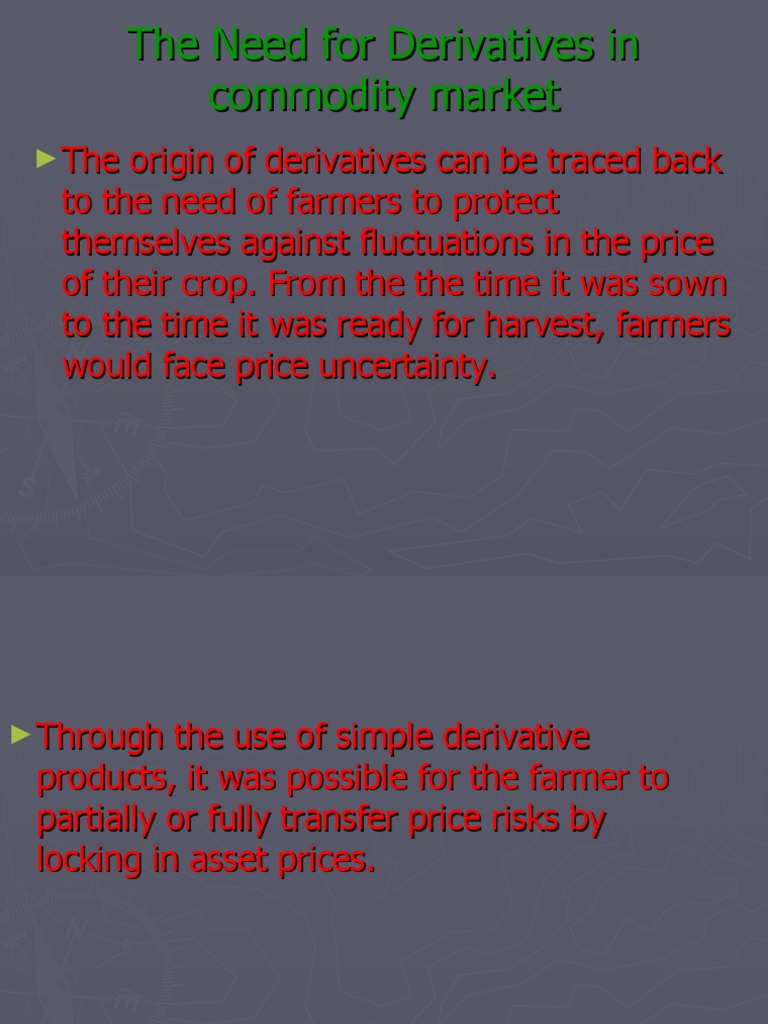 The Need For Derivatives in Commodity Market | PDF | Futures Contract ...