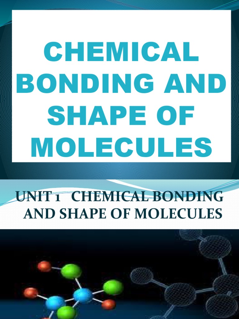 Chemical Bonding and Shape of Molecules | PDF | Covalent Bond ...
