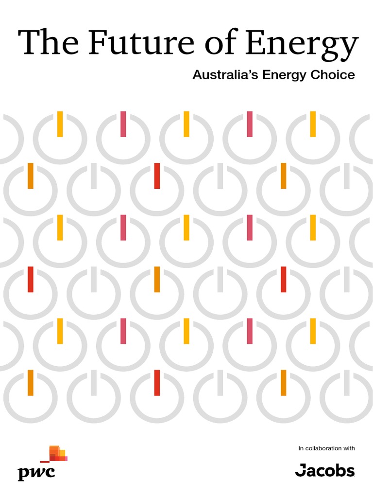 The Future of Energy: Australia's Energy Choice | PDF | International ...