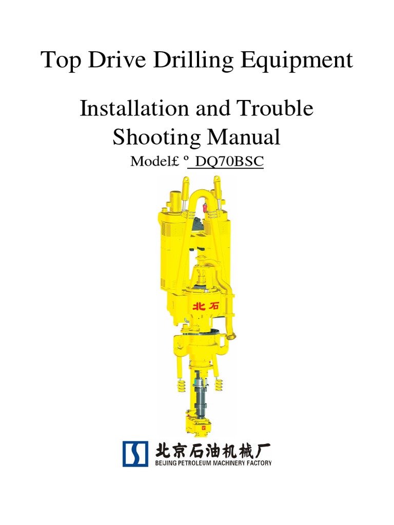 Installation and Trouble Shooting Manual: Top Drive Drilling Equipment ...