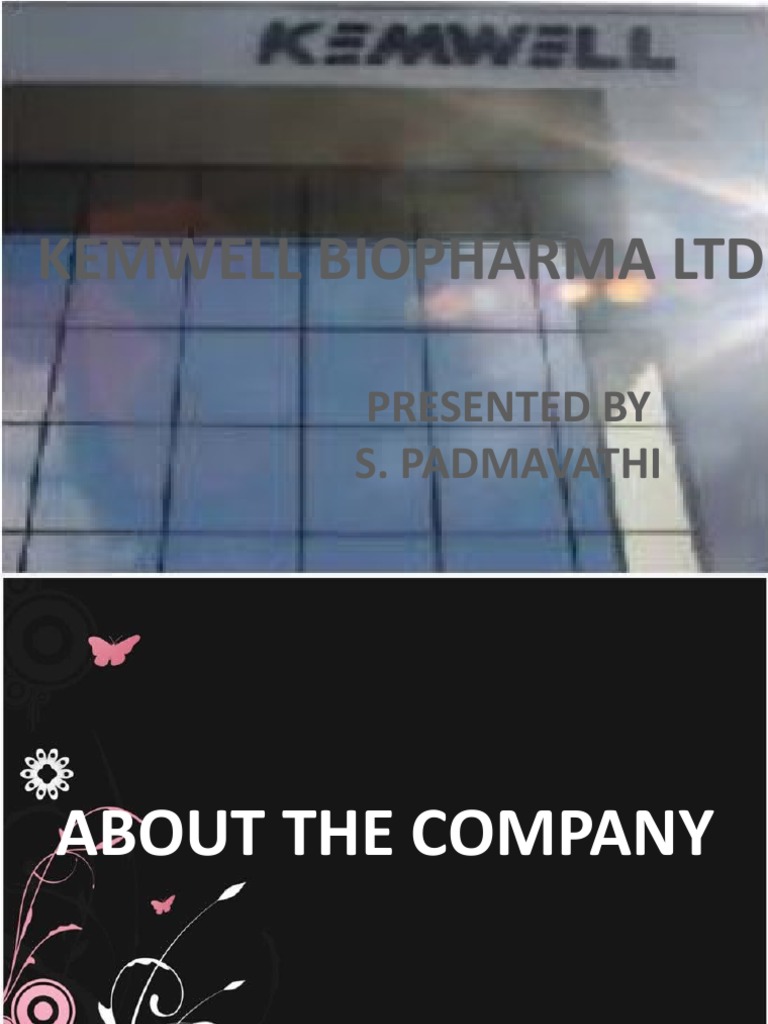 Kemwell Biopharma LTD.: Presented by S. Padmavathi | PDF | Computing ...