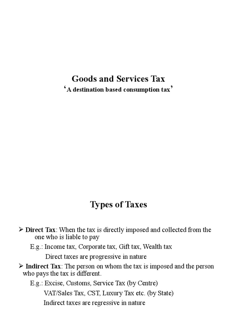 Goods and Services Tax ': A Destination Based Consumption Tax | PDF ...