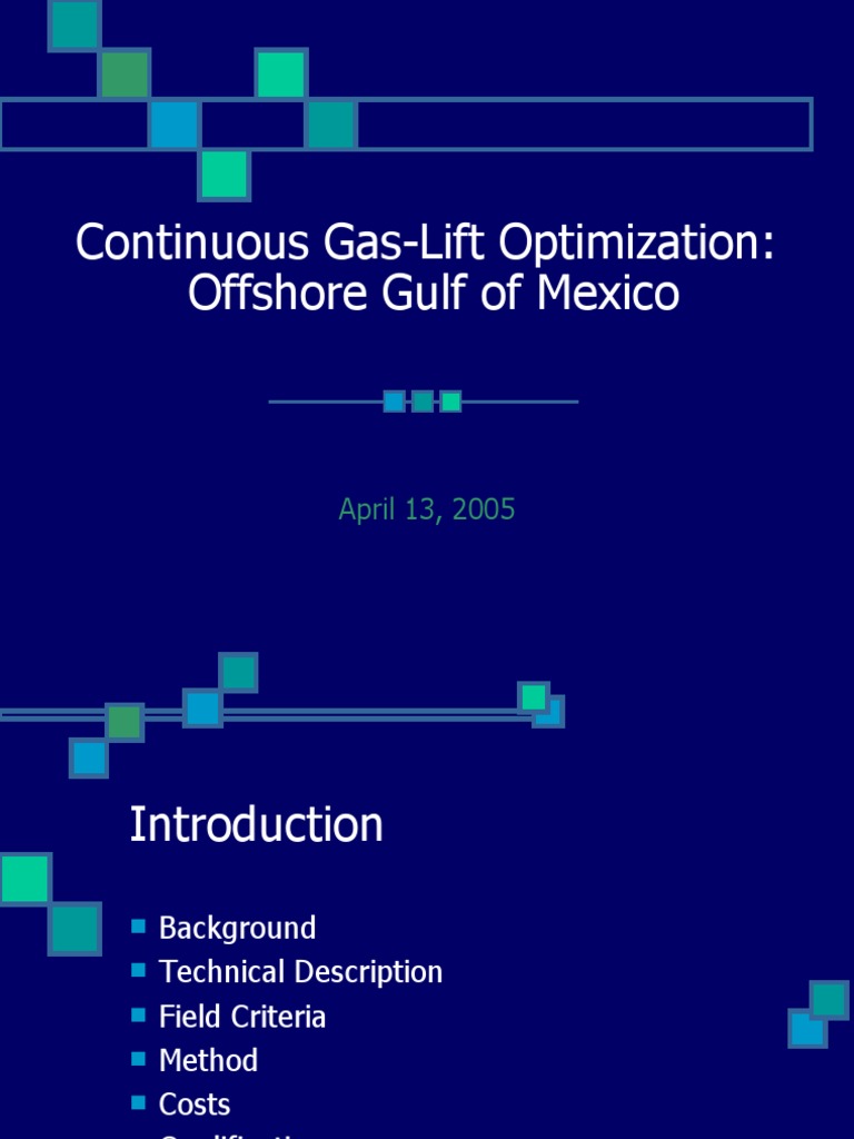 Continuous Gas-Lift Optimization: Offshore Gulf of Mexico: April 13 ...