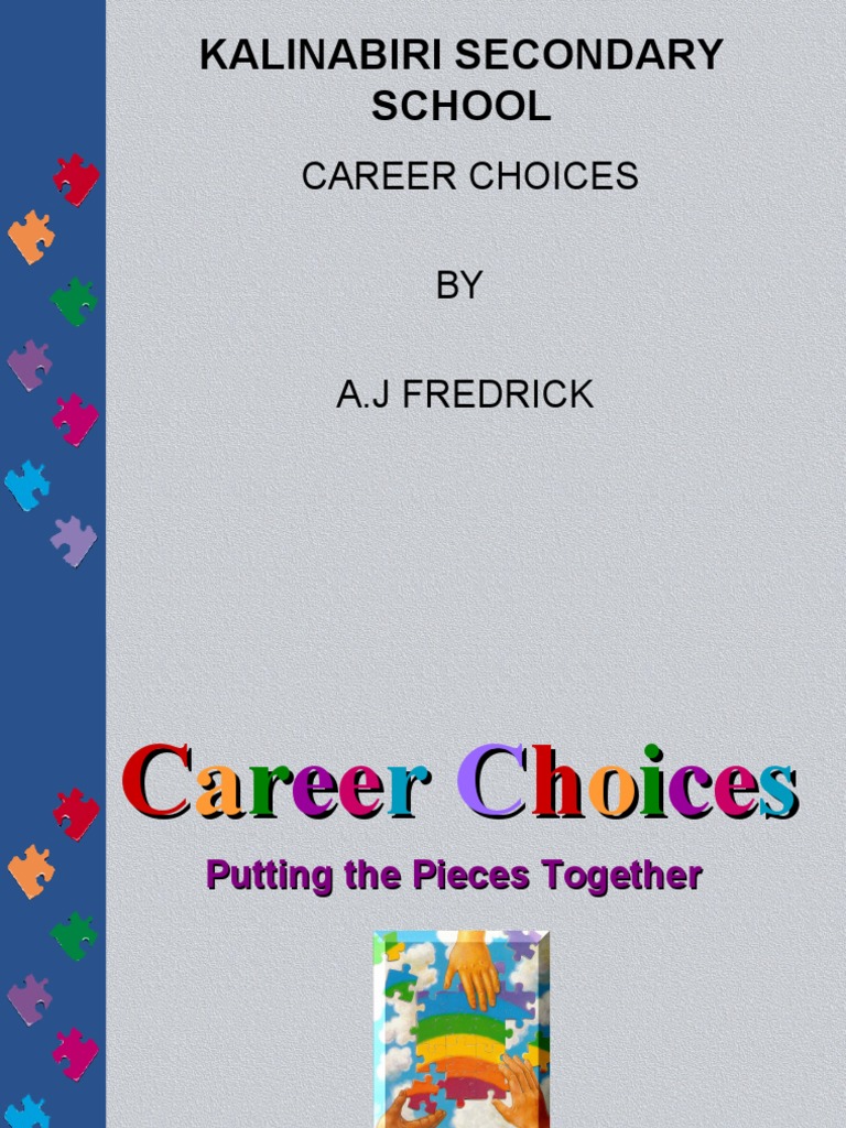 Kalinabiri Secondary School: Career Choices BY A.J Fredrick | PDF ...