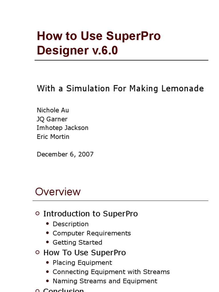 How To Use Superpro Designer V.6.0: With A Simulation For Making ...