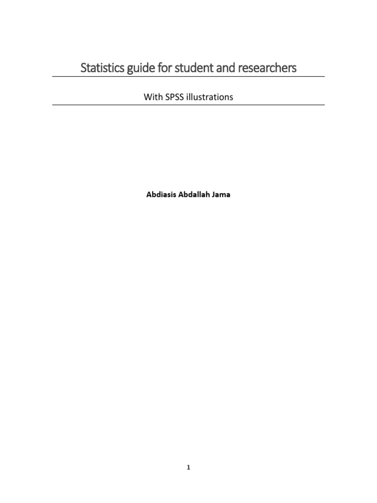 Abdiasis Abdallah Jama - Statistics Guide For Student and Researchers ...