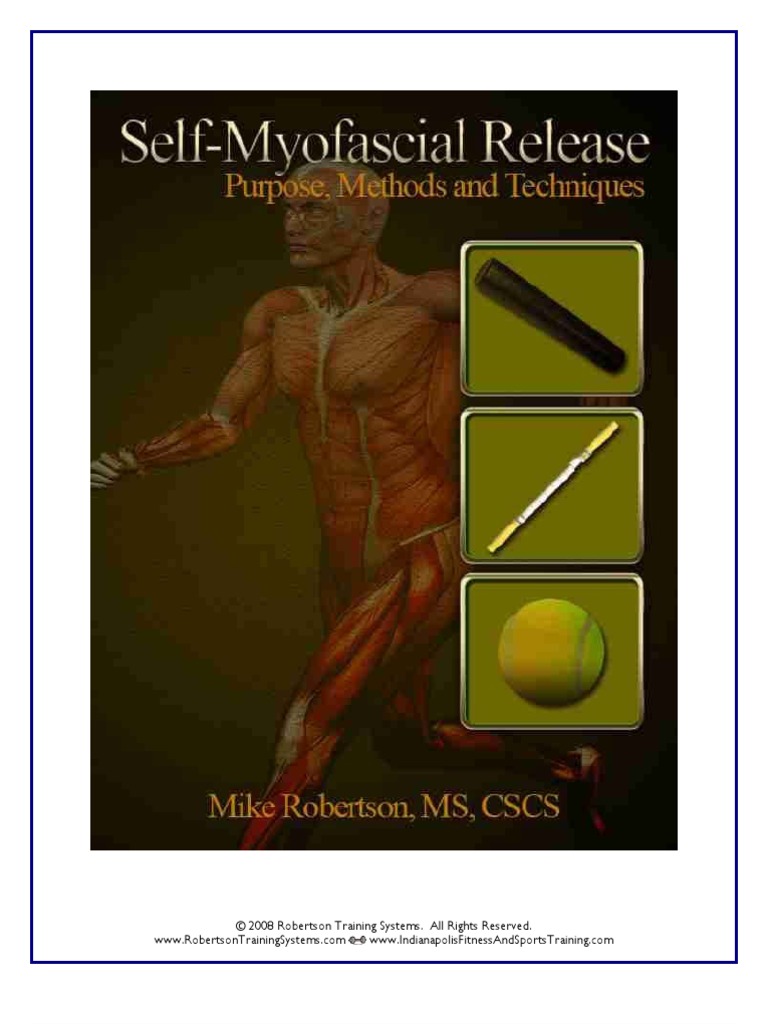 Self-Myofascial Release, Purpose, Methods and Techniques | PDF | Foot ...